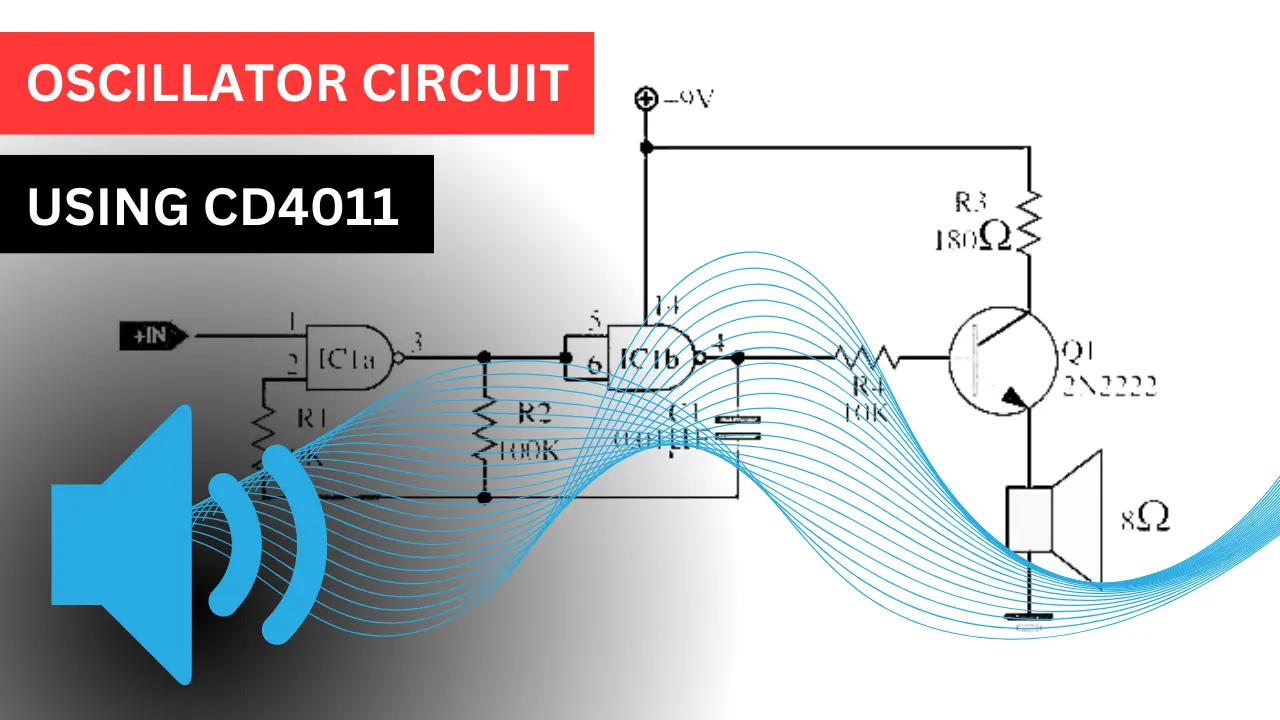Oscillator Circuit Using CD4011 NAND Gate IC