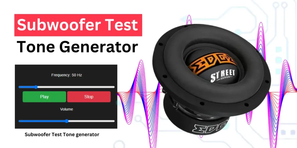 Subwoofer Test: Online Tone Generator