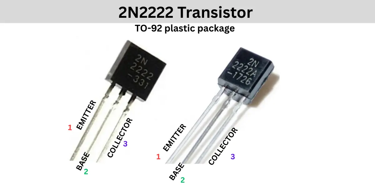 2N2222 Transistor: Pinout, Equivalents and Uses