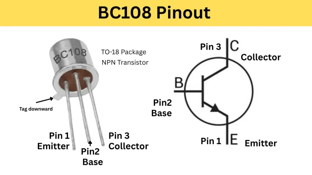 BC108 Transistor: Characteristics, Pinout, Equivalent & Differences