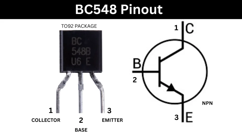 BC548 Transistor: Pinout, Equivalent, Working and Circuit