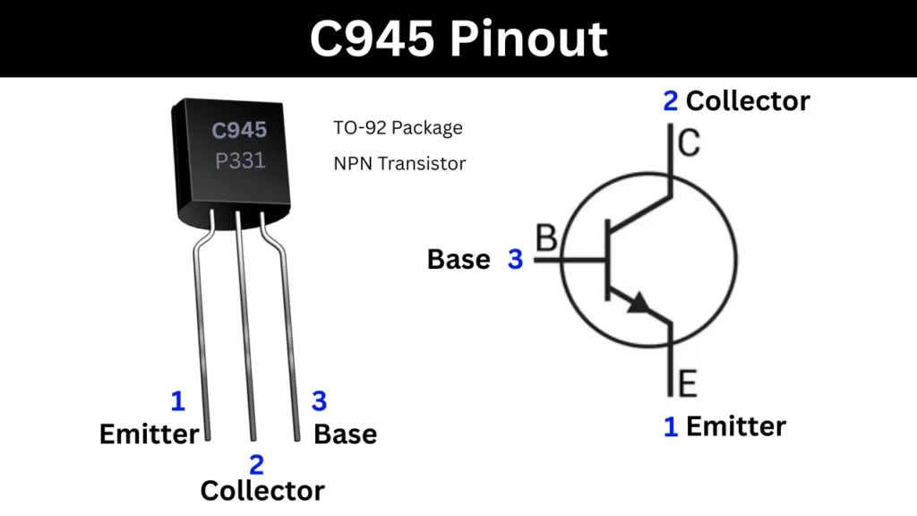 C945 Transistor Pinout, Equivalent and Uses