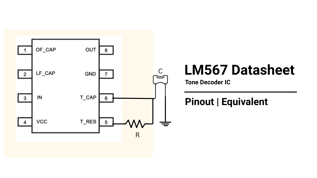 LM567 Datasheet Including Pinout, Equivalent