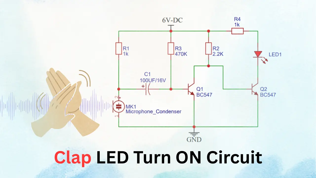 Clap LED Turn ON Circuit Using Two BC547 Transistors