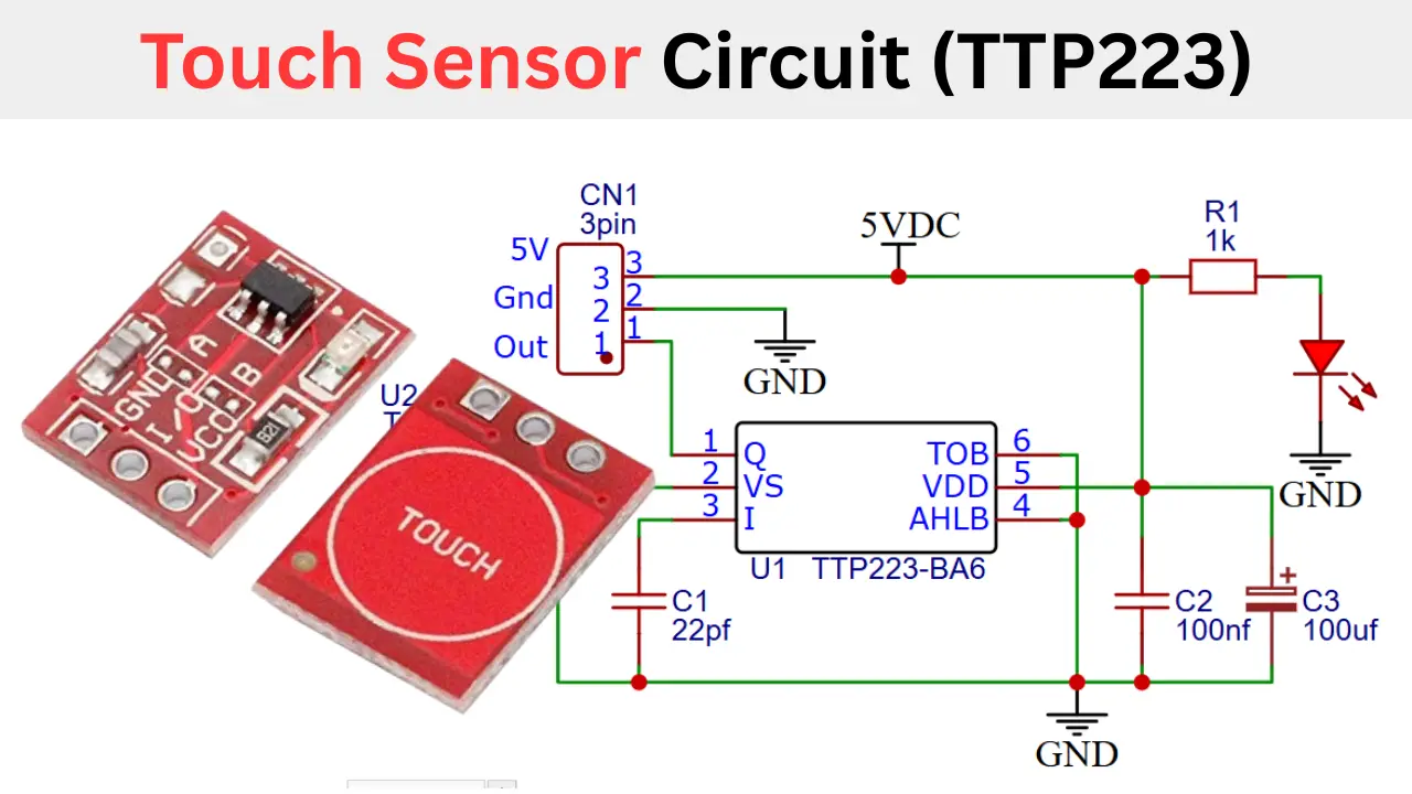 TTP223 Touch Sensor Circuit Diagram and Working Explained