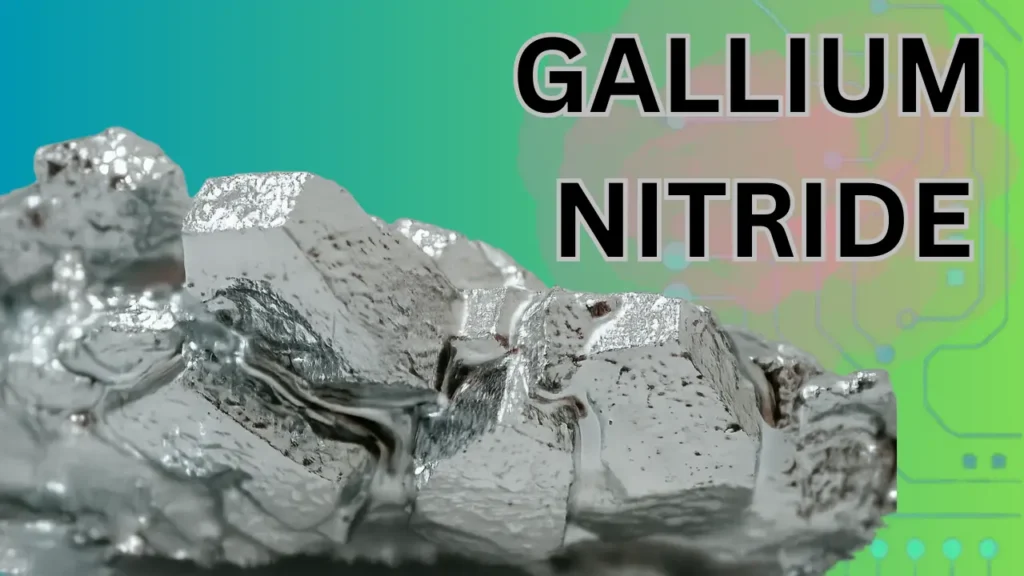 Gallium Nitride (GaN): Better Than Silicon